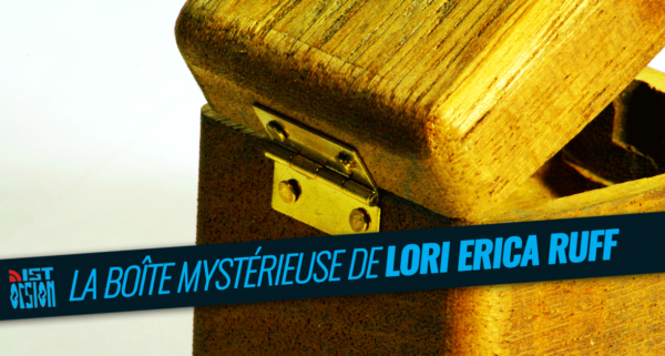 La boîte mystérieuse de Lori Erica Ruff – Distorsion Podcast